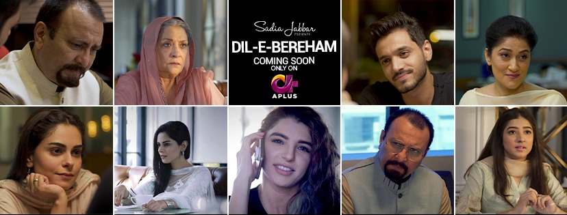 Sadia Jabbar to release another signature TV Drama - “Dil-E-Bereham ...