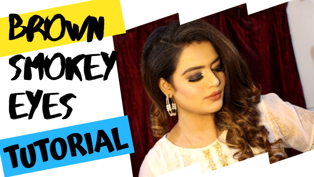 Brown Smokey Eyes Makeup Tutorial - Easy Makeup Glam by Ramsha Kanwal ...